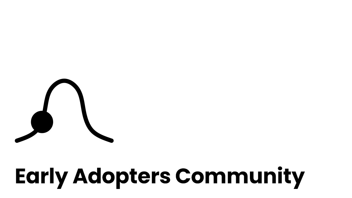 Early Adopters Community
